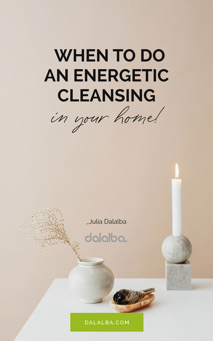 When and how to do an energetic cleansing at home | Dalalba
